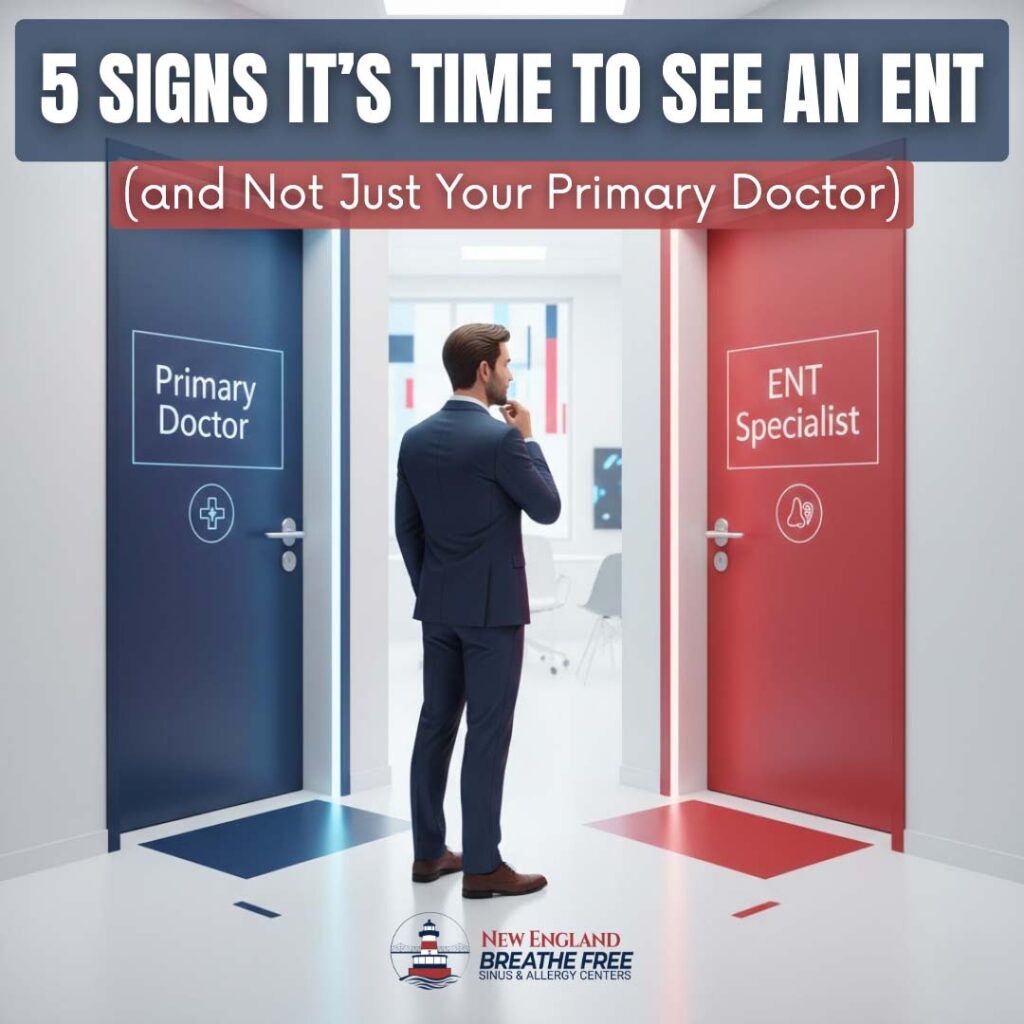 5 Signs It’s Time to See an ENT (and Not Just Your Primary Doctor ...